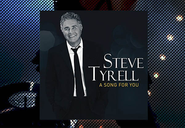 Steve Tyrell, Song For You Review - Staccatofy