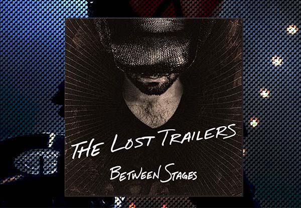 The Lost Trailers, Between Stages Review - Staccatofy