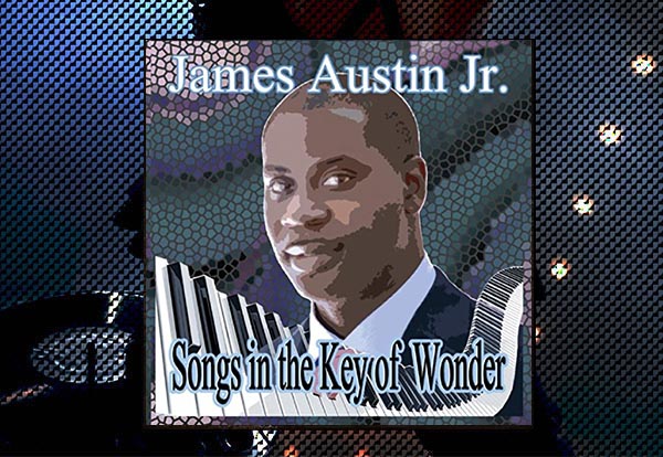 James Austin, Jr, Songs in the Key of Wonder Review - Staccatofy