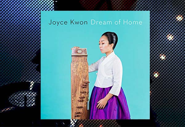 Joyce Kwon, Dream of Home Review - Staccatofy