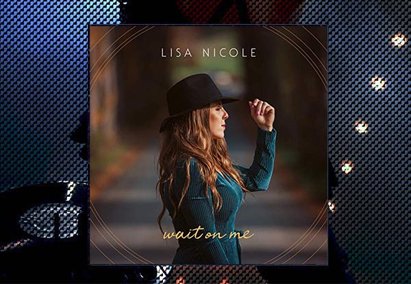 Lisa Nicole, Wait on Me Review - Staccatofy