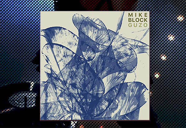 Mike Block, Guzo Review - Staccatofy
