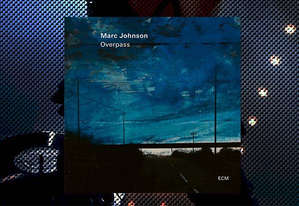 Marc Johnson, Overpass Review - Staccatofy