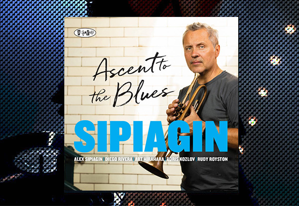 Alex Sipiagin, Ascent to the Blues Review - Staccatofy