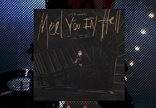 Jade LeMac, Meet You In Hell Review - Staccatofy