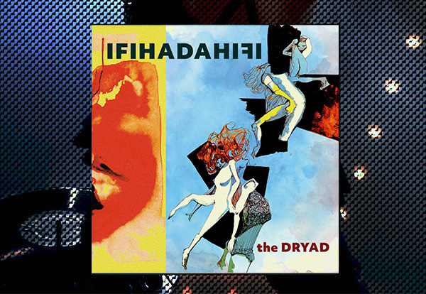 IFIHADAHIFI, The Dryad Review - Staccatofy