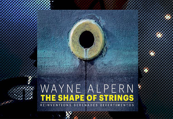 Wayne Alpern, Shape of Strings Review - Staccatofy