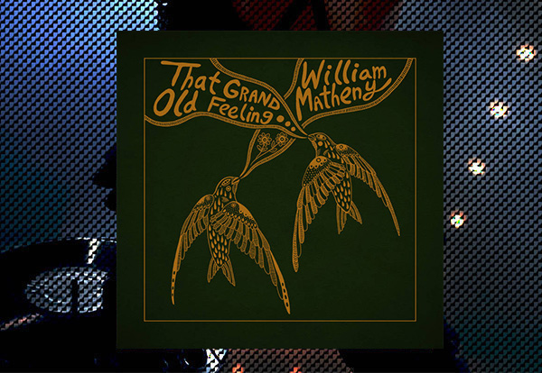 William Matheny, That Grand, Old Feeling Review - Staccatofy