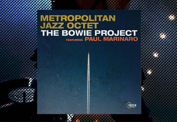 Metropolitan Jazz Octet, The Bowie Project Review - Staccatofy