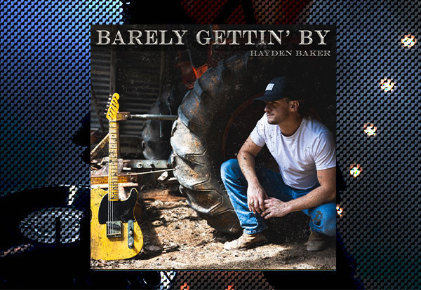 Hayden Baker, Barely Gettin' By Review - Staccatofy